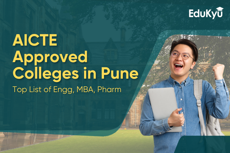 Top List of AICTE Approved Colleges in Pune [Engg, MBA, Pharm]